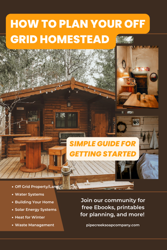 How to Plan Your Off Grid Homestead